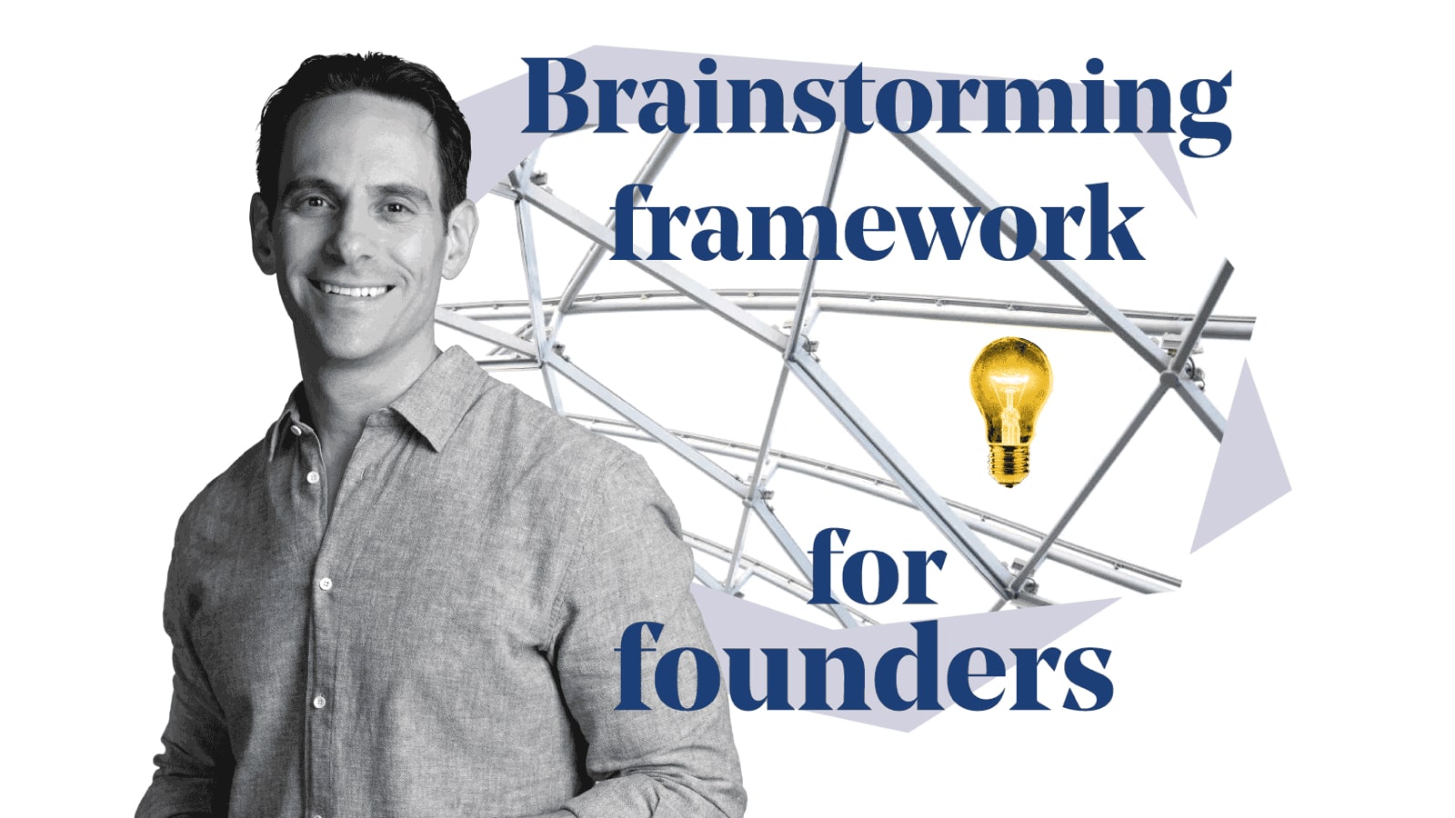 A brainstorming framework for aspiring founders - Bessemer Venture Partners
