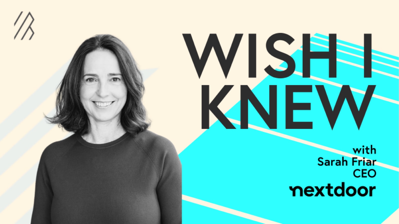 Sarah Friar: Career lessons on community, conviction, and capital from Nextdoor’s CEO - Bessemer ...