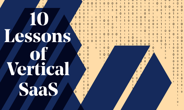 Ten lessons from a decade of vertical software investing - Bessemer ...